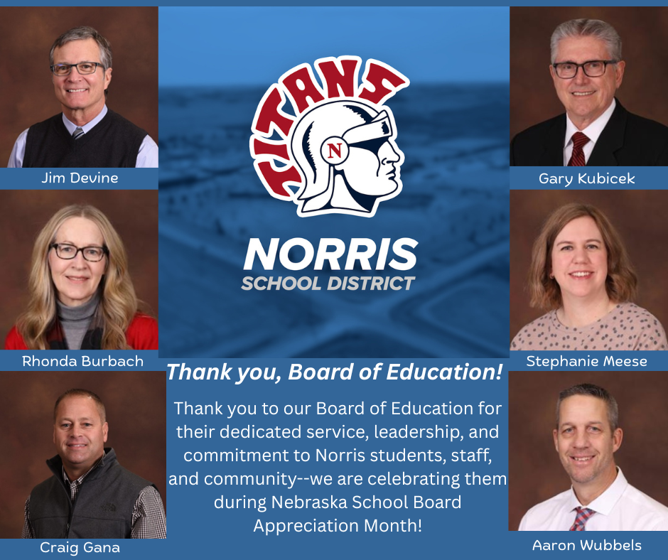 Nebraska School Board Appreciation Month! | Norris School District